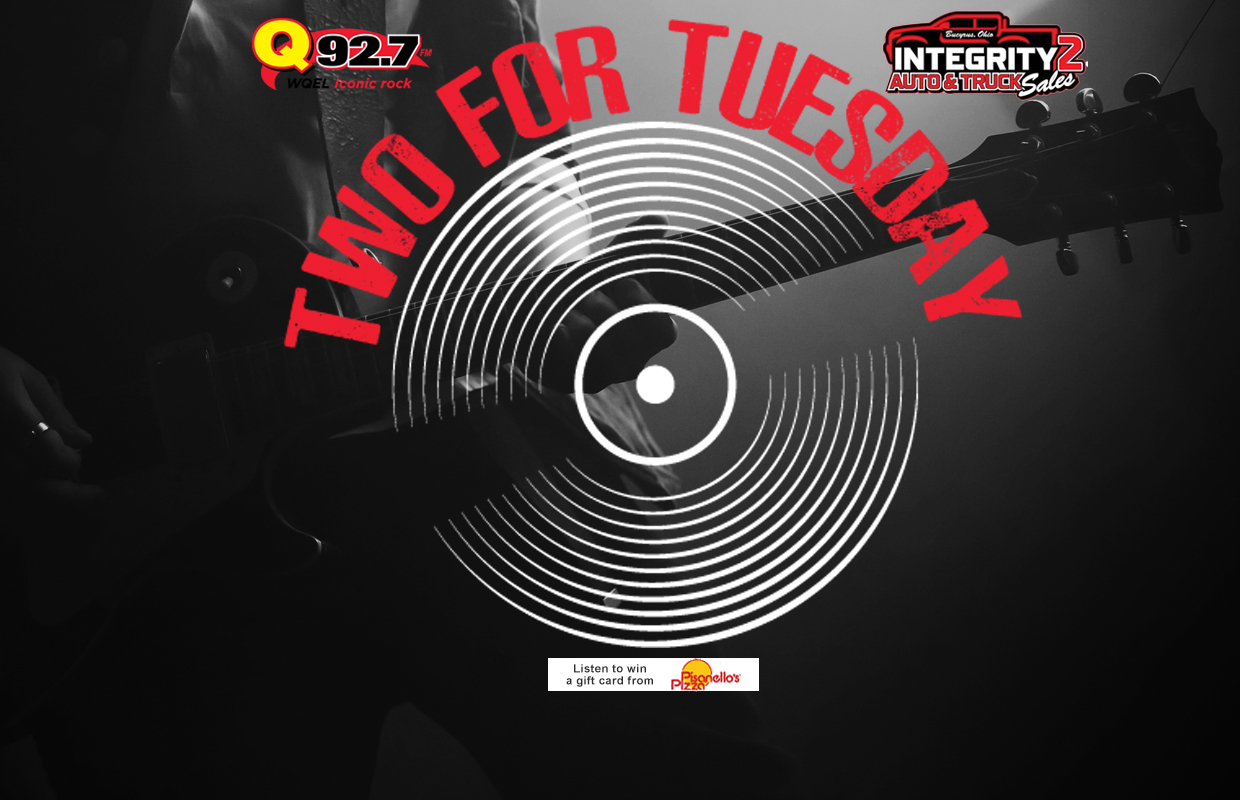 Two for Tuesday inside the 10am hour! | Q92.7 WQEL